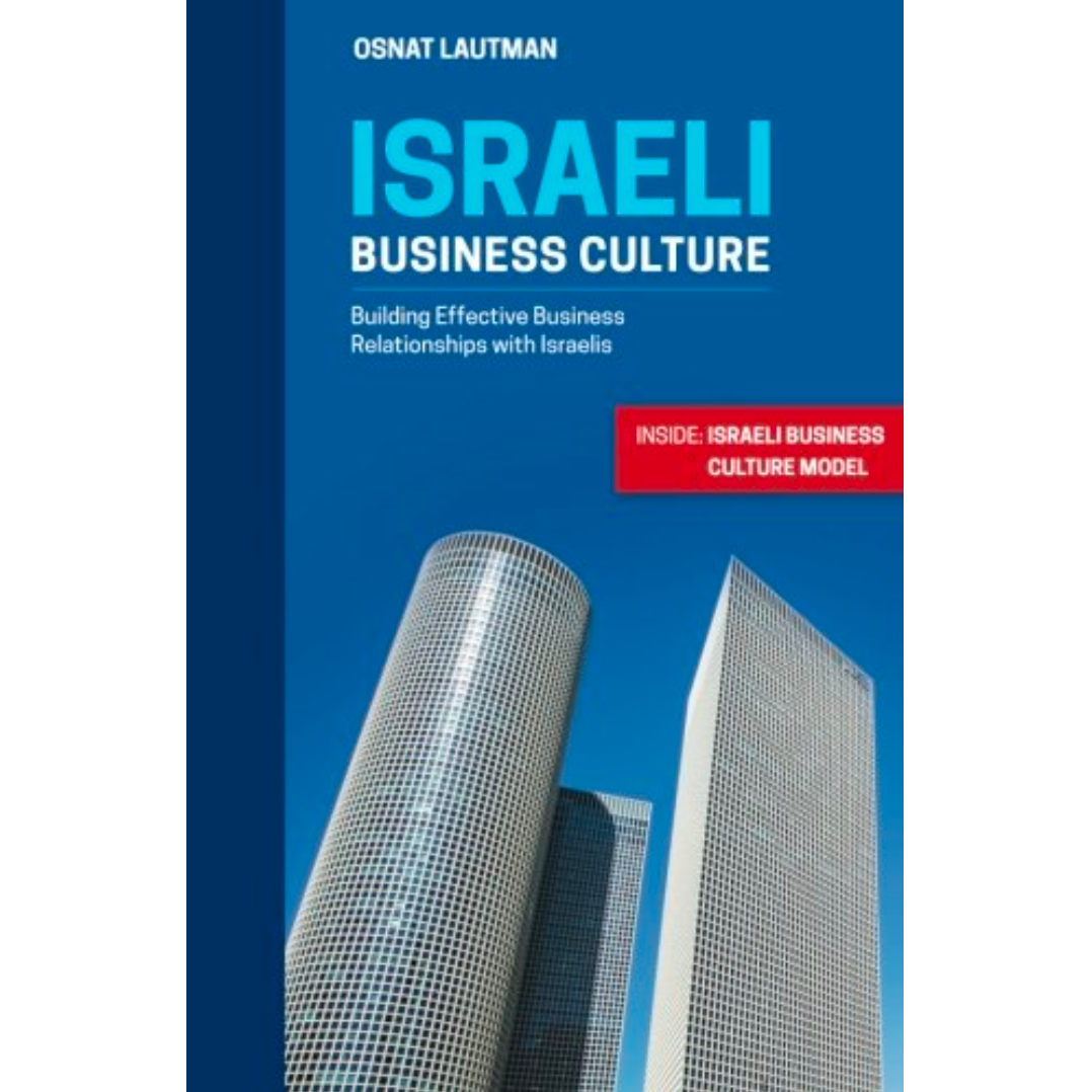 Israeli Business Culture: Building Effective Business Relationship wit ...
